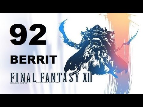 FINAL FANTASY XII parte 92 BERRIT/BELITO (escoria del clan clase X ...
