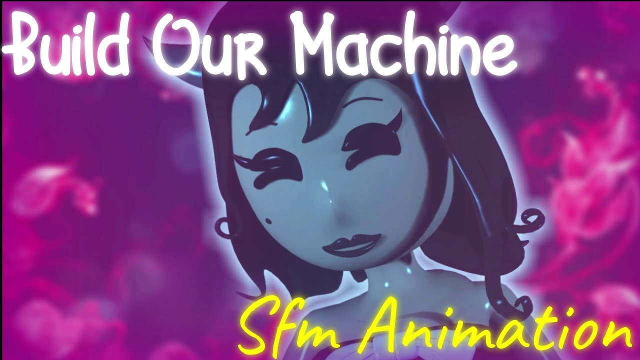 (SFM-Batim) Build Our Machine Animation (Remix Cover) By: Lucia Avens # ...