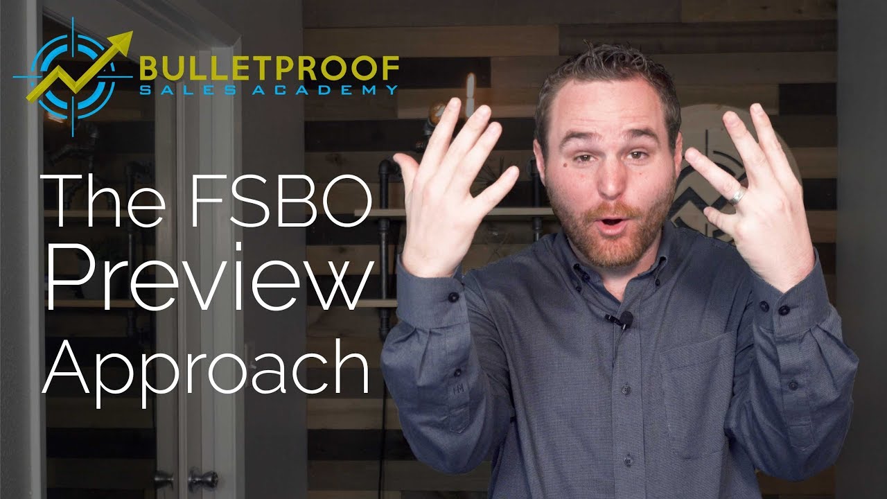 The FSBO preview approach - Bulletproof Sales Academy Daily Roleplay ...