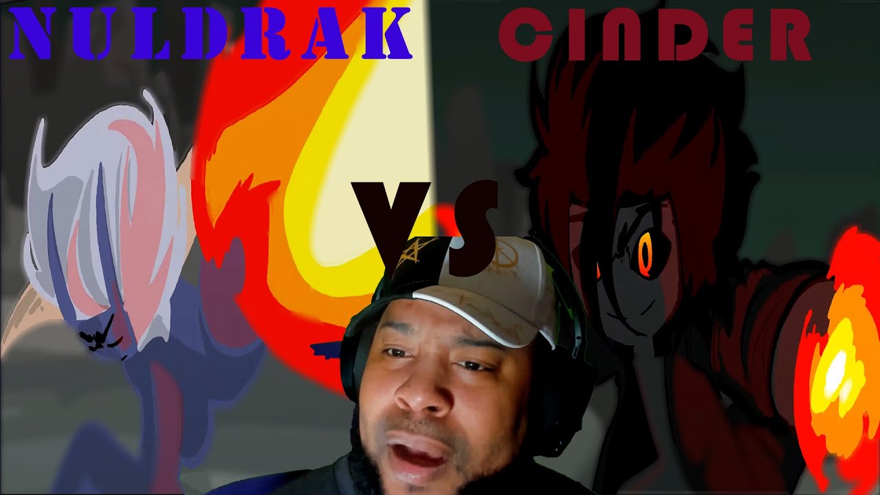 Epic Showdown: Cinder vs Nuldrak | Ultimate Battle - YouTube
