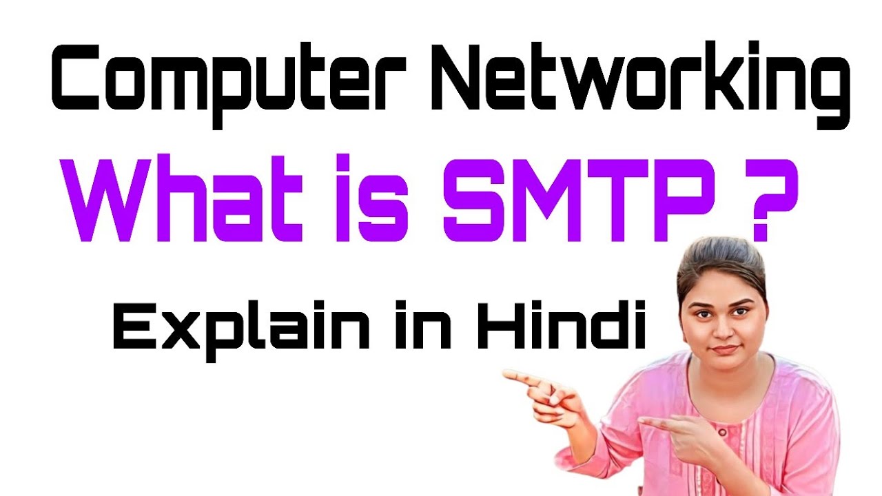SMTP full explanation in Hindi || What is SMTP in Computer Networking || SMTP - YouTube