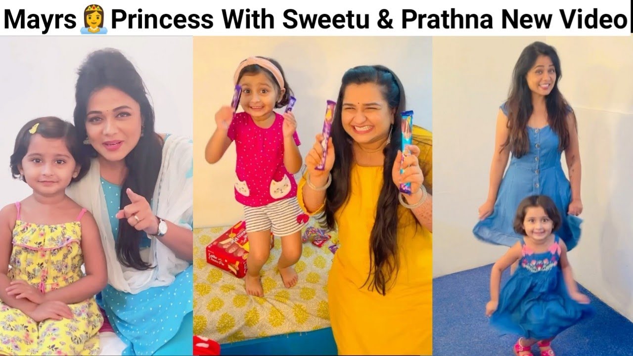 Mayra👸Princess With Two👸Princess Sweetu & Prathna Bhahire🤩Two Zee🔥 ...