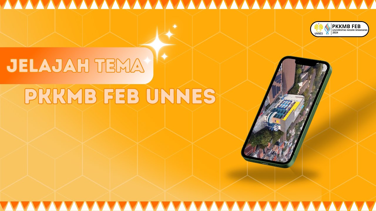 [JELAJAH TEMA PKKMB FEB UNNES 2024] - YouTube
