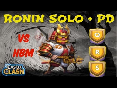 Castle Clash Ronin + PD Vs HBM Crazy!! Q,R,S - YouTube