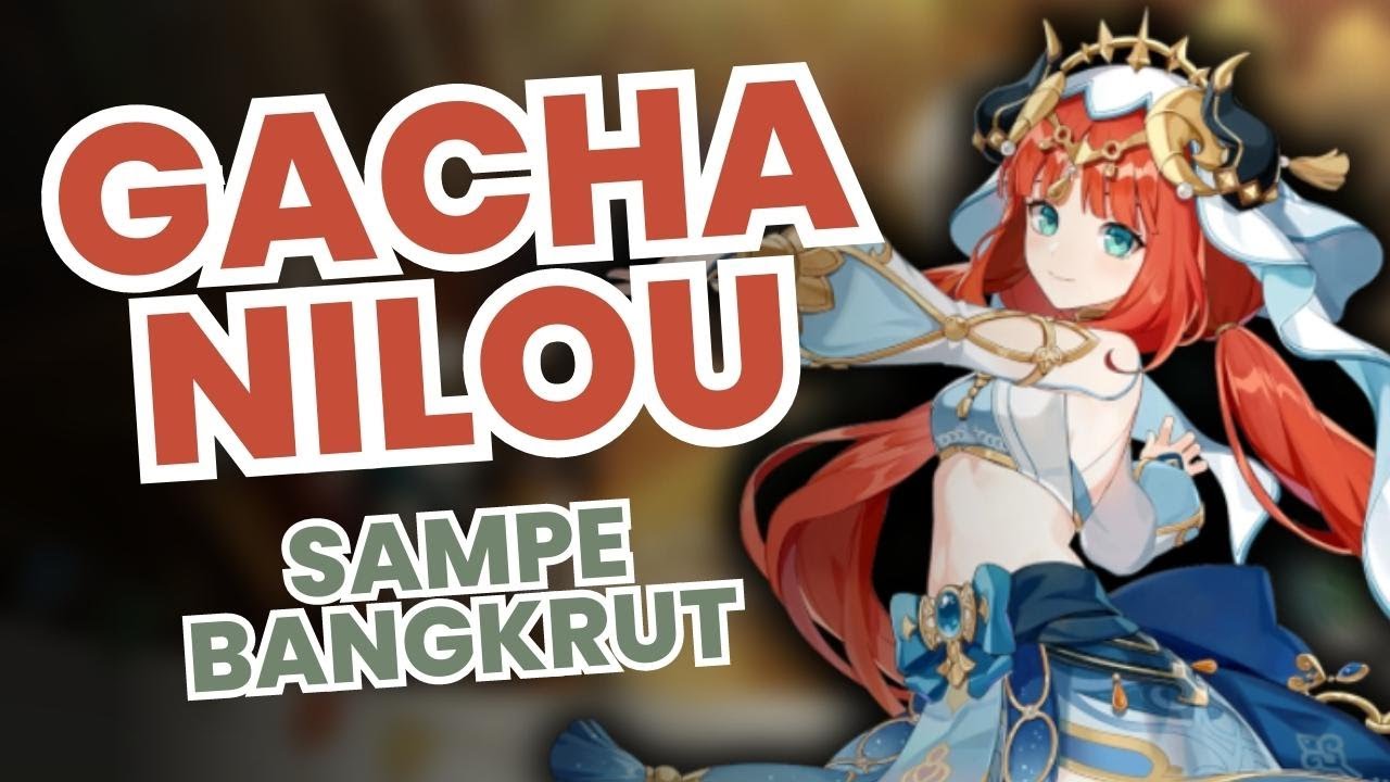 GACHA NILOU Rate On, Apakah hoki? - Genshin Impact Indonesia - YouTube