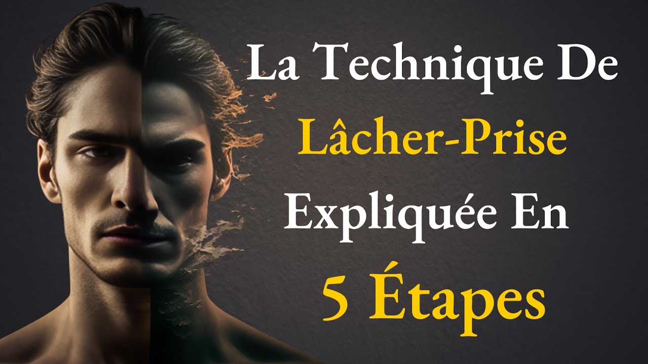 La technique de lâcher-prise expliquée en 5 étapes faciles (À ESSAYER ...