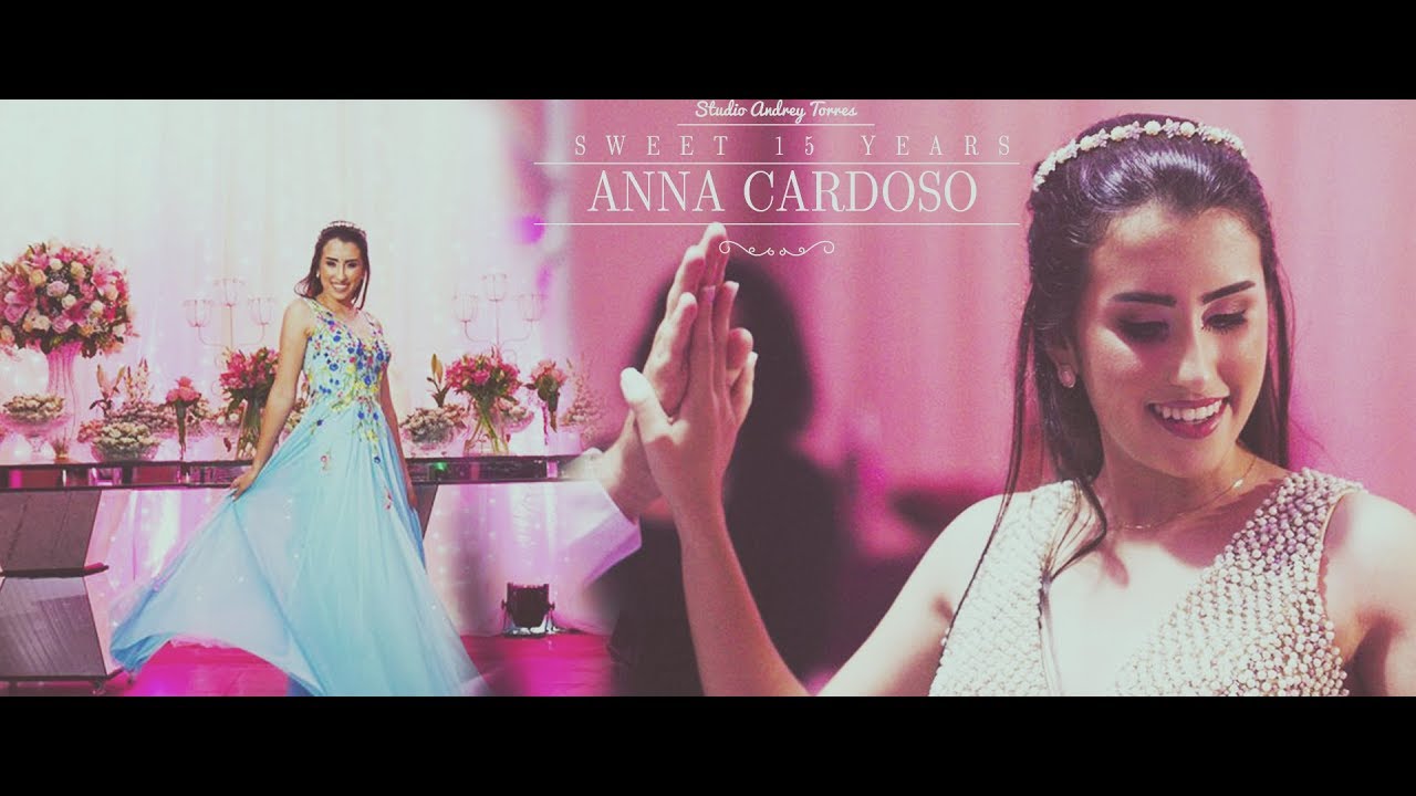 Sweet 15 years - Anna Cardoso - YouTube