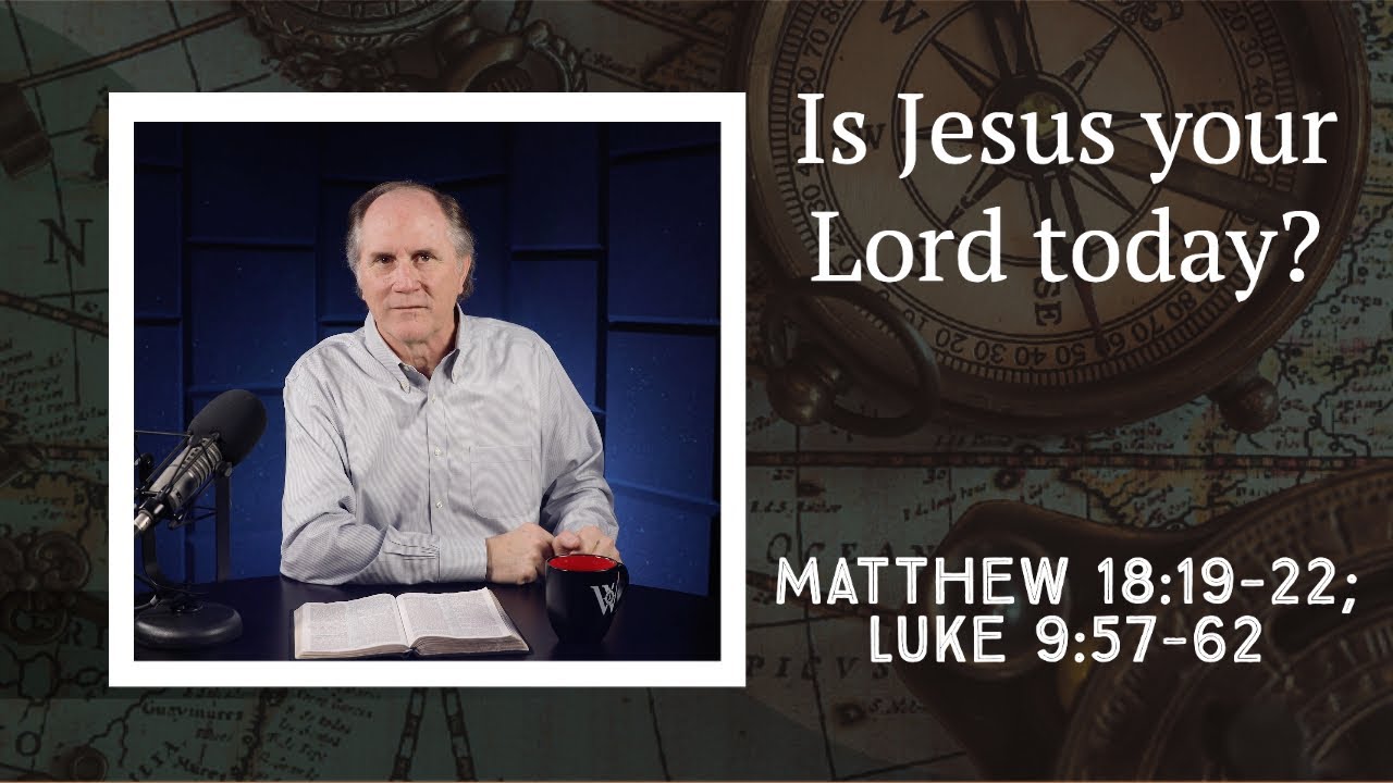 Lesson 415: Admiring Jesus or Following Jesus? (Matthew 8:19-22; Luke 9 ...