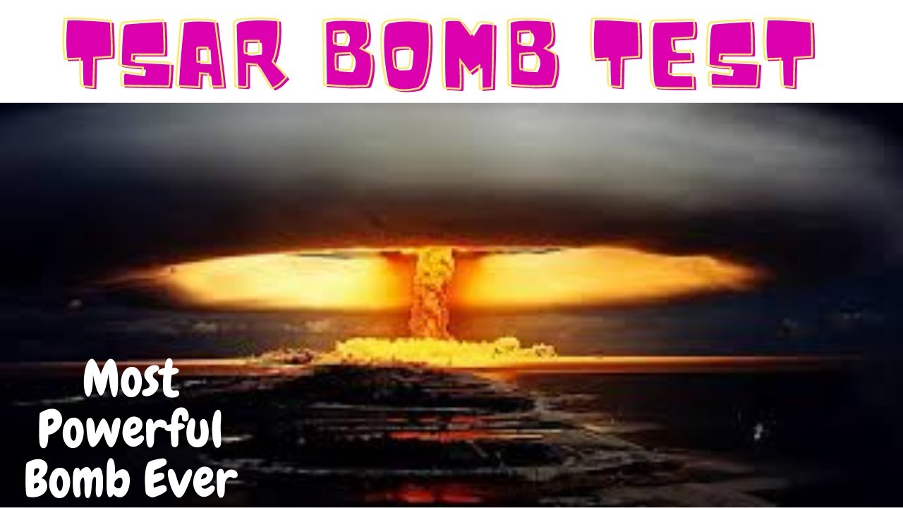 Tsar Bomba Test | 50 Megaton Bobm | Largest Ever Hydrogen Bomb | Bomb ...