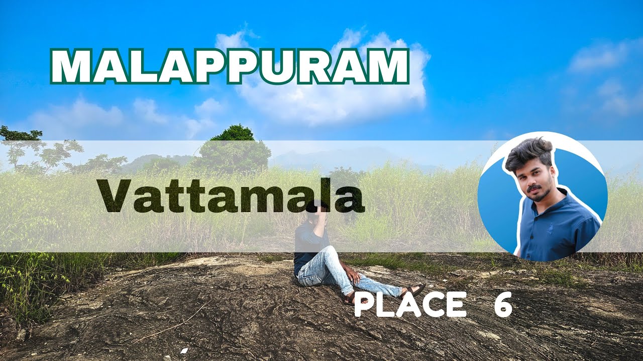 എടത്തനാട്ടുകരയിലെ വട്ടമല ️😍 | edathanattukara vatta mala view point ️ ...