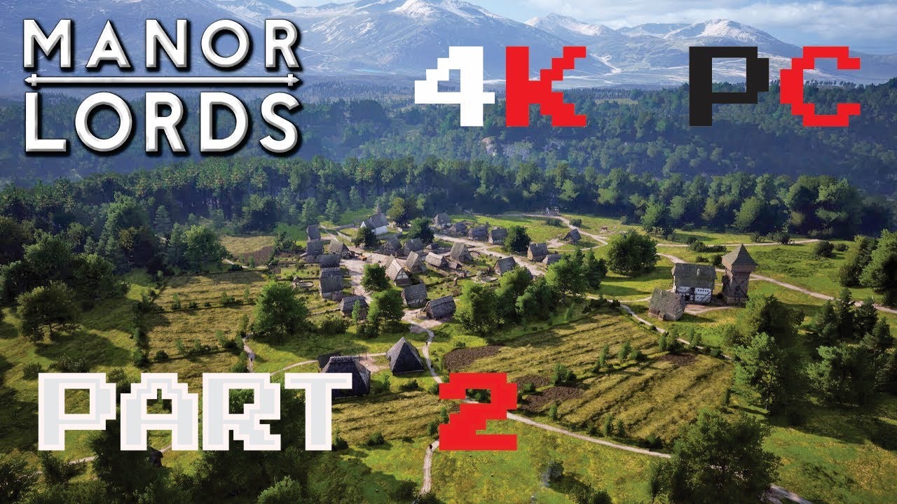 Manor Lords Gameplay (Part 2) PC - 4K - No Commentary - YouTube