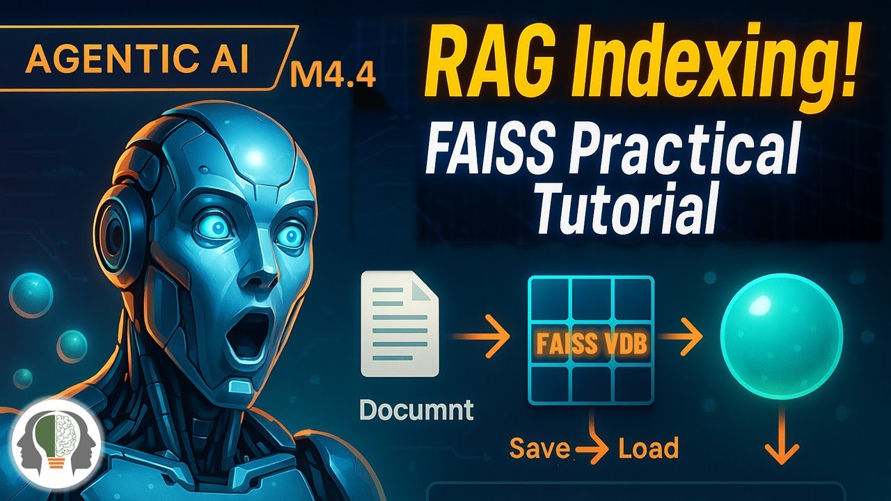 M4.4 RAG Indexing Practical Tutorial Store Chunks in FAISS Vector DB, Save & Load Embeddings ...