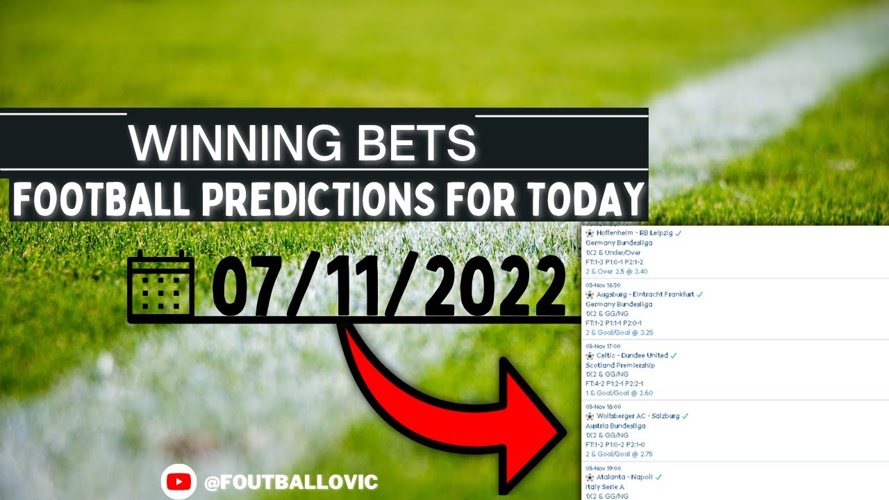 FOOTBALL PREDICTIONS TODAY 07/11/2022|SOCCER PREDICTIONS|BETTING TIPS I ...