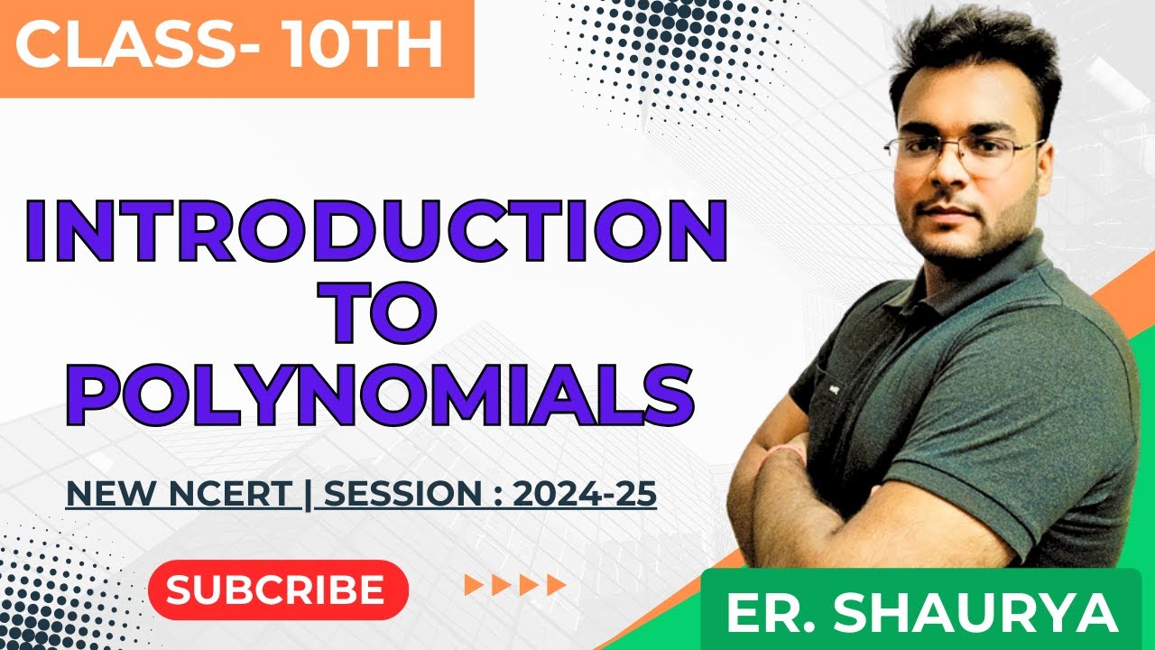 Introduction to Polynomials | Class - 10th | Chapter : 2 Polynomials | New NCERT | #cbse # ...