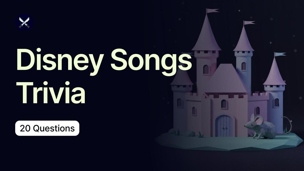 Disney Songs Trivia - 20 Questions - YouTube