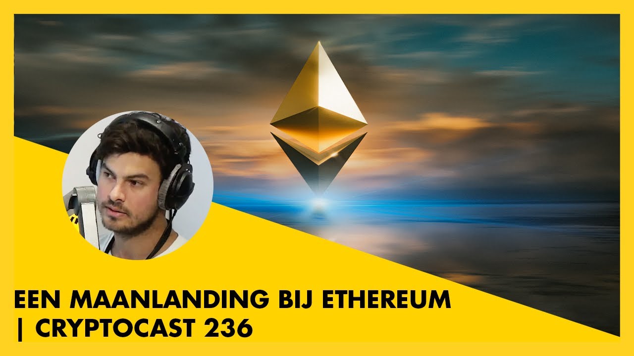 💡 Een maanlanding bij Ethereum | Cryptocast 236 - YouTube