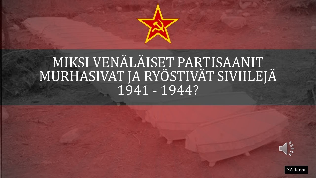 Partisaani-iskut ja sotilaallinen terrori - miksi sellaista tapahtui ...