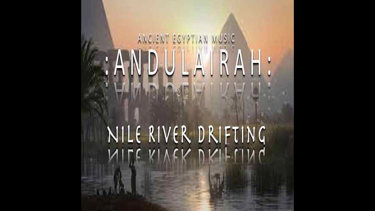 Ancient Egyptian Music: Nile River Drifting - YouTube