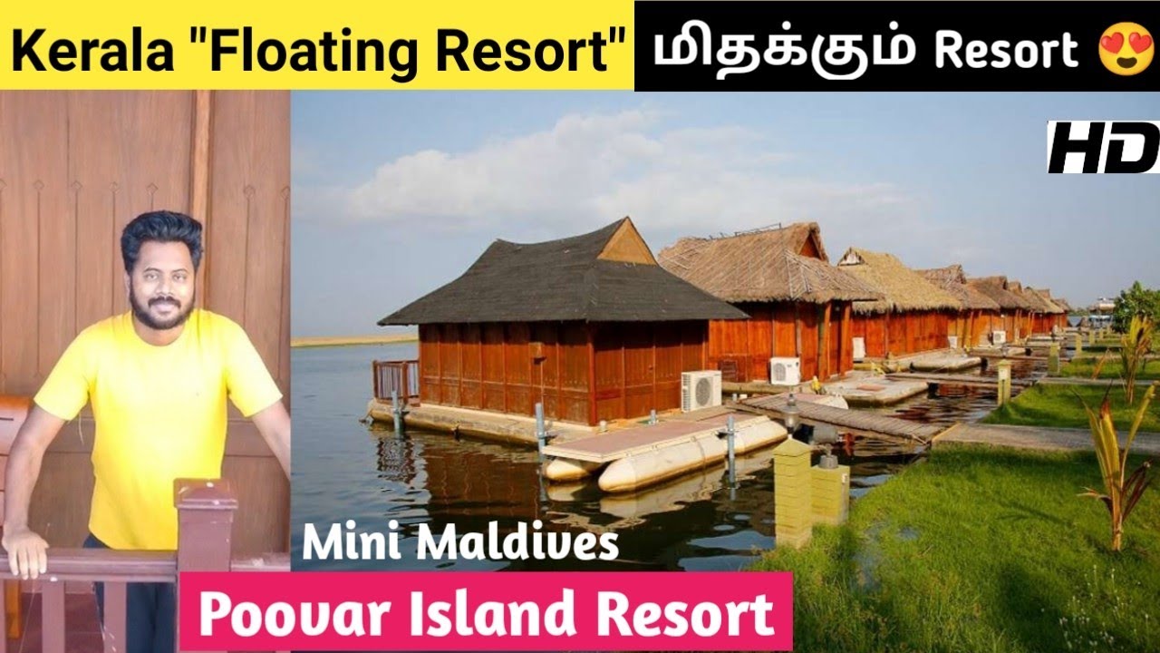 Amazing "Floating Resort" - KERALA🌴 || Poovar Island Resort || Chennai ...