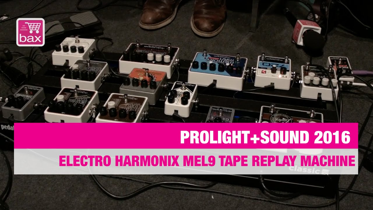 Electro Harmonix Mel9 Tape Replay Machine - Prolight+Sound - YouTube
