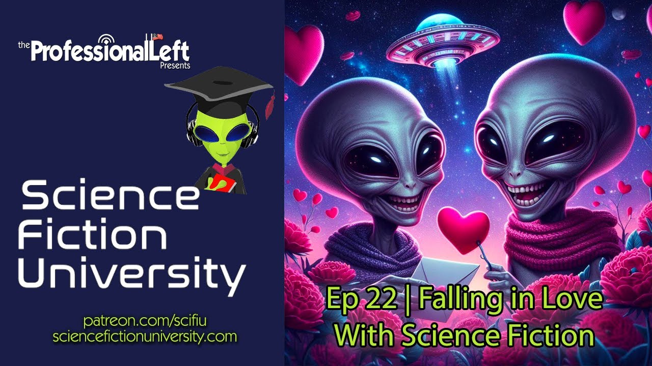 Science Fiction University 22: Falling in Love - YouTube