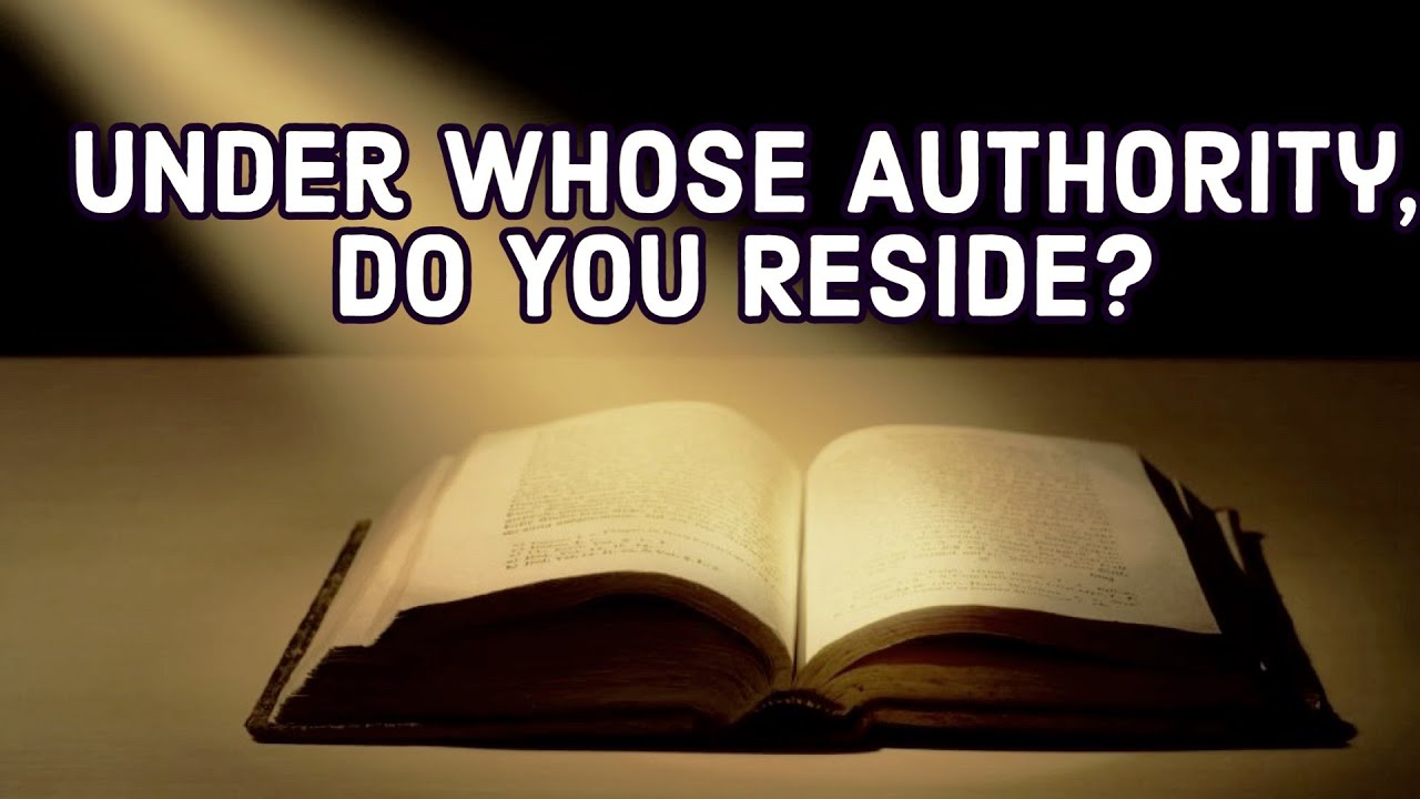 UNDER WHOSE AUTHORITY, DO YOU RESIDE? - YouTube