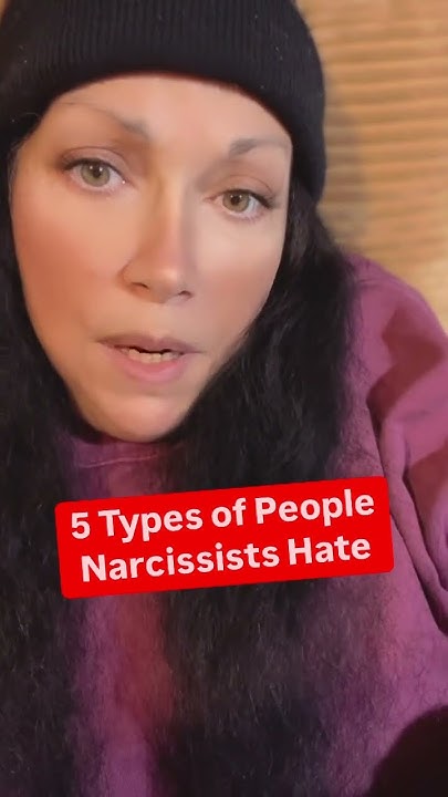 5 Types of People Narcissists Hate - YouTube