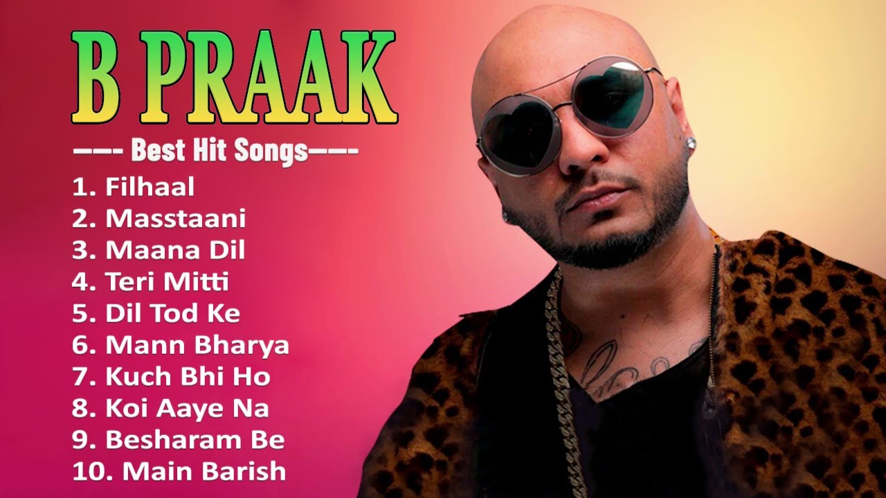 B Praak Top 10 Song | 💖B Praak Jukebox💖 | B Praak | BEST SONGS ...