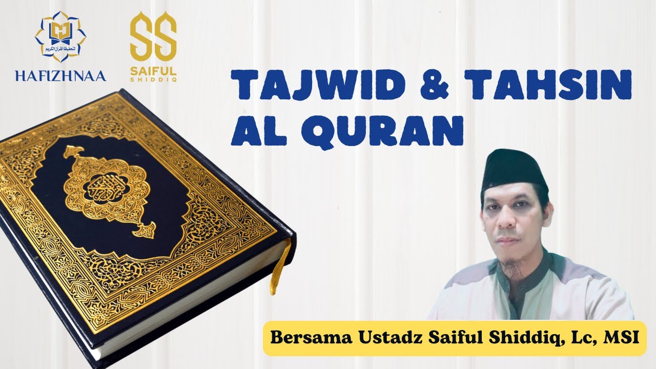 Belajar Tajwid & Tahsin Al Baqarah 216, Ustadz Saiful Shiddiq, Lc, MSI. Kelas Online RQ ...