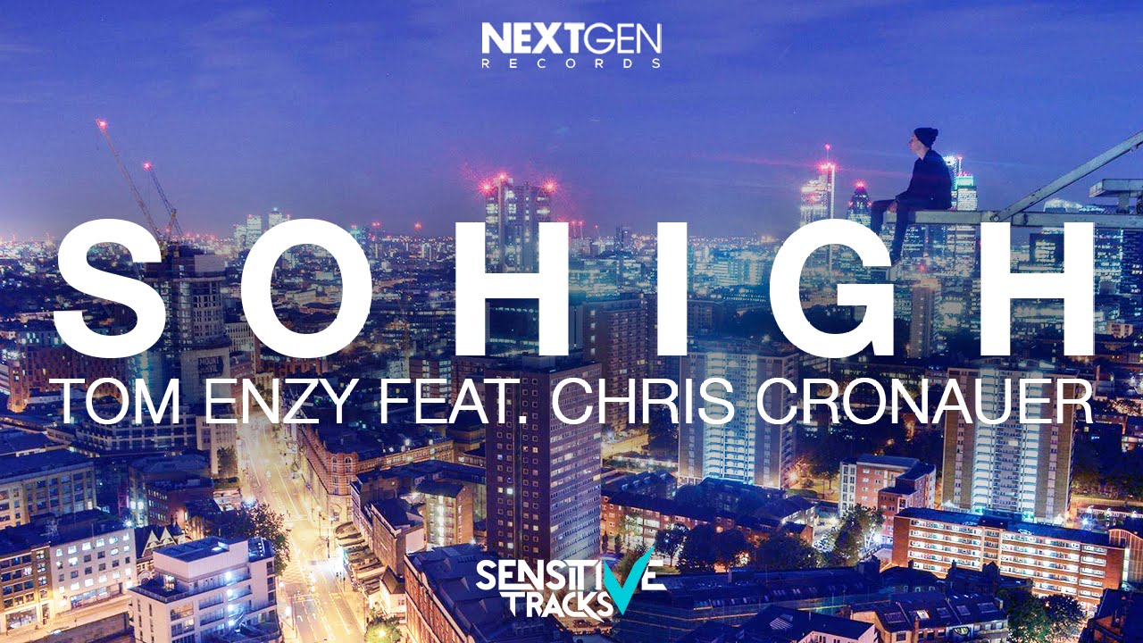 Tom Enzy - So High feat. Chris Cronaue (Radio Edit) - YouTube