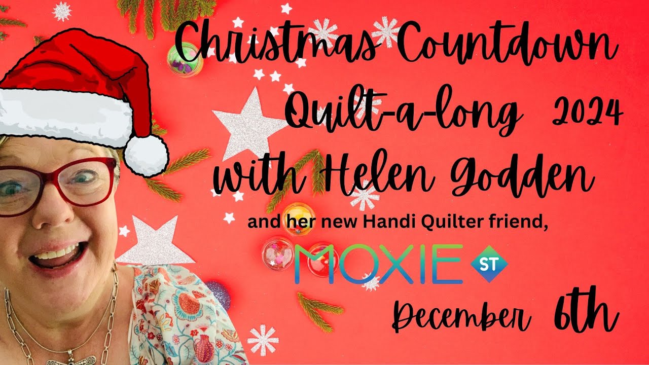 December 6th Christmas Countdown Quilt-a-long 2024 with Helen Godden ...