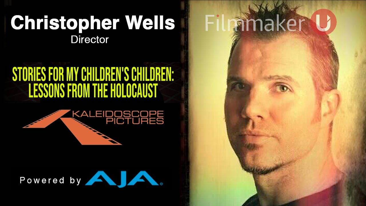 Documentary Director Christopher Wells Joins Filmmaker U - YouTube