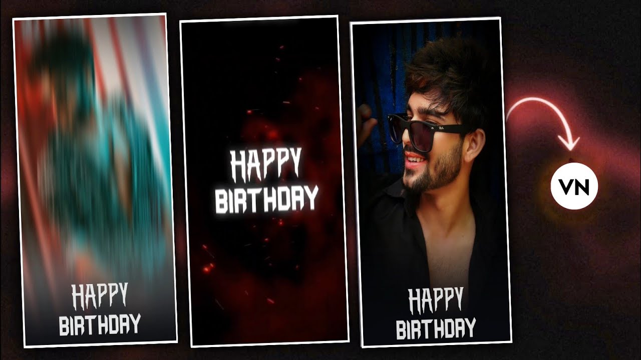 New Style Happy Birthday Video Editing In VN App | Birthday Video ...