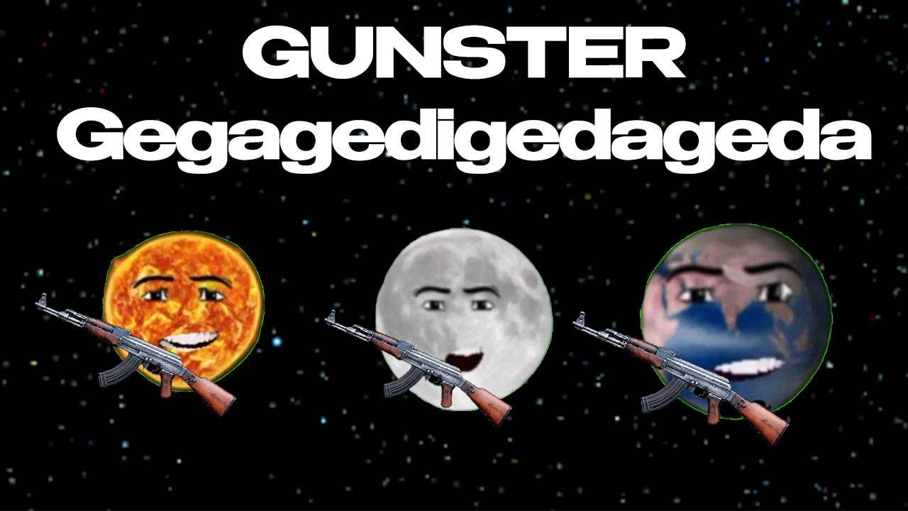 Gunster Cosmic Gegagedigedagedago - YouTube