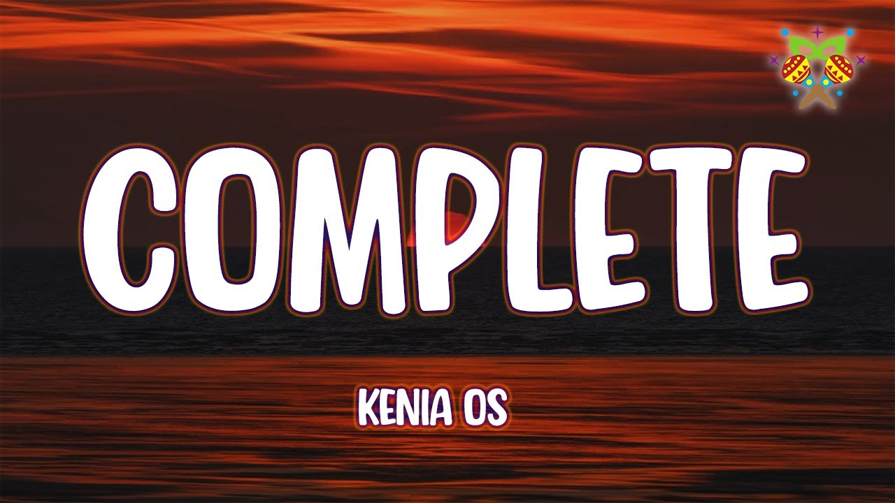 Kenia OS - Complete ( Letra/Lyrics ) - YouTube