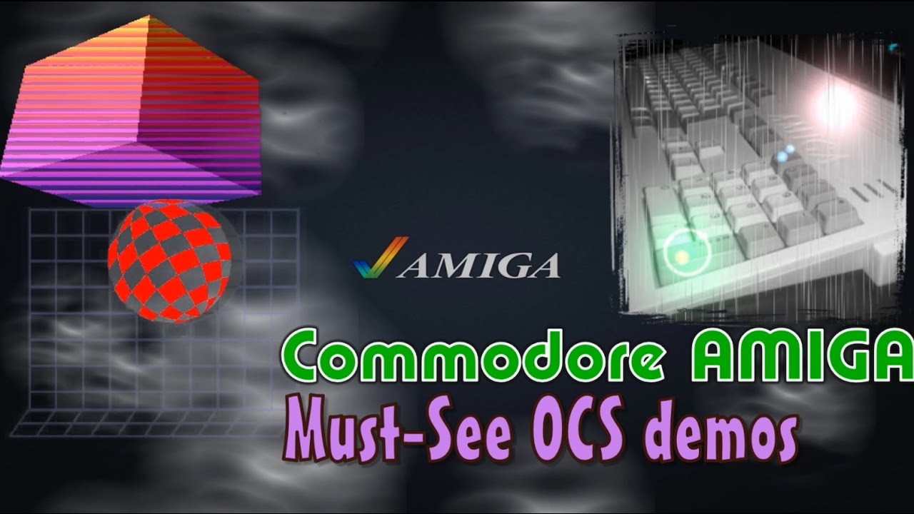 Commodore Amiga -=Demoscene 1=- Must-See OCS demos - YouTube