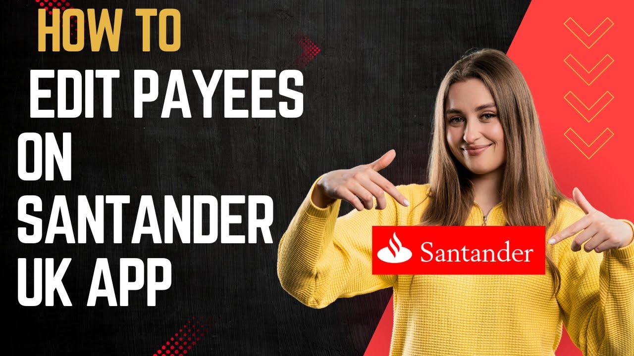 How to edit payees on Santander uk app I DOUBLE - YouTube