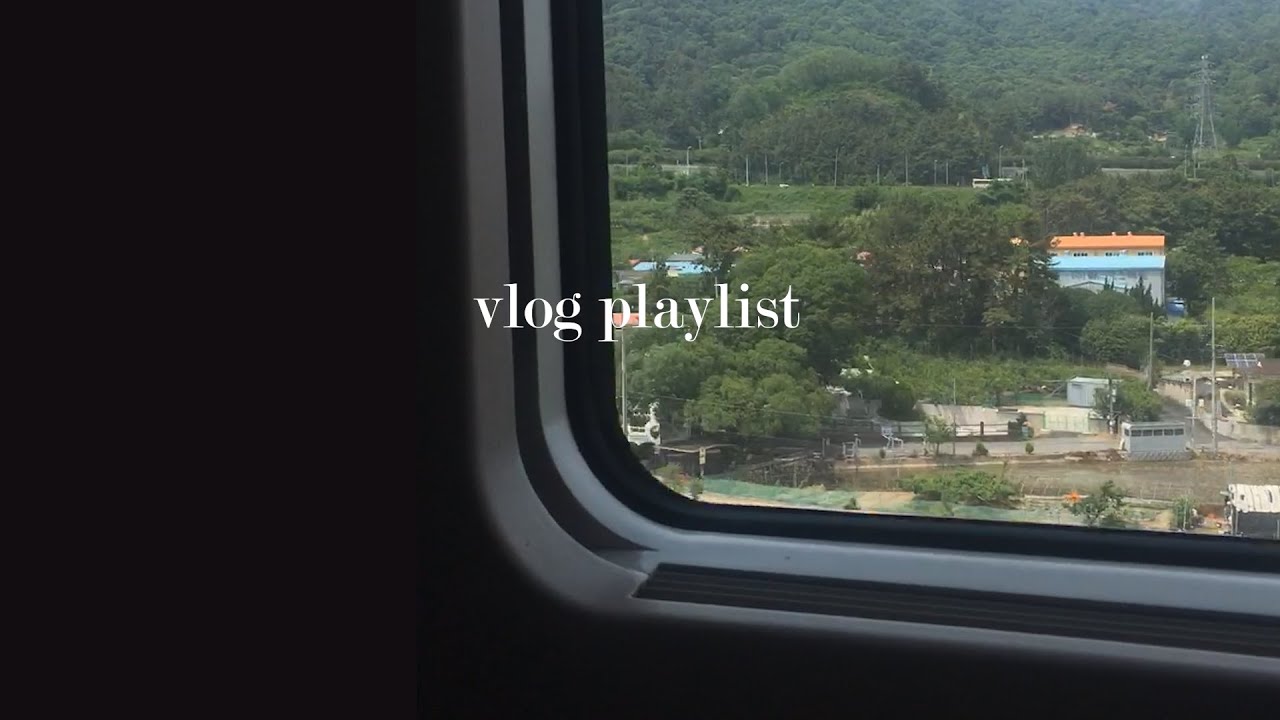 vlog playlist_마음이 편안해지는 잔잔한 플레이리스트 - YouTube