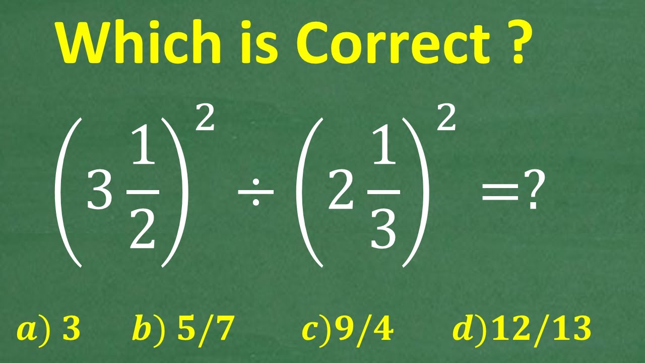 Divide 3 And 1 2 Squared By 2 And 1 3 Squared MANY Will Get This