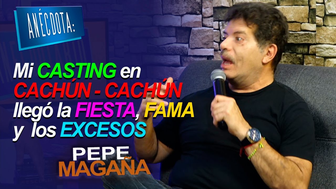 ANÉCDOTA: Mi CASTING en CACHÚN - CACHÚN llegó la FIESTA, FAMA y los ...