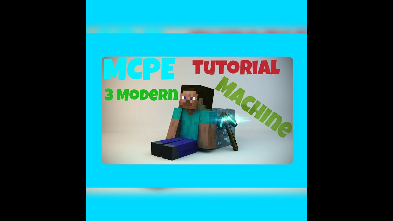 3 Modern Machine MCPE ||} Tutorial - YouTube