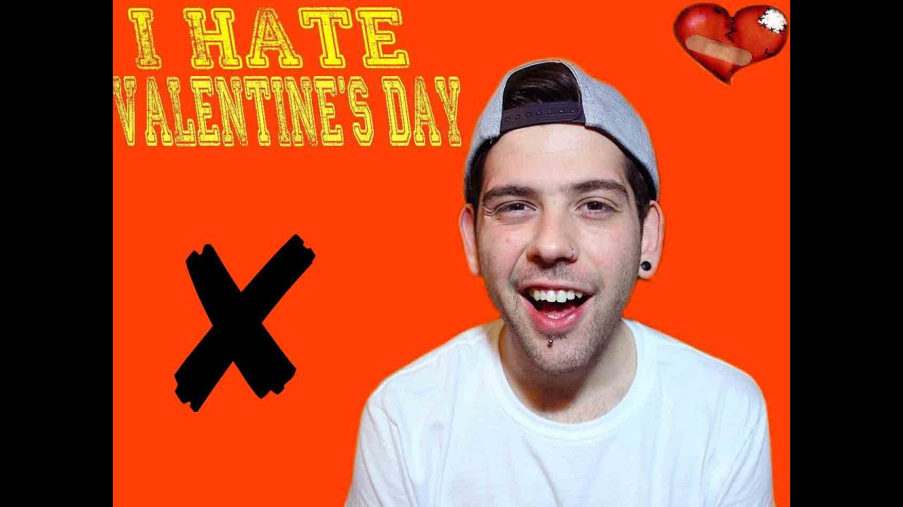 Οι Λογοι που Μισω τον Αγιο Βαλεντινο Youtube