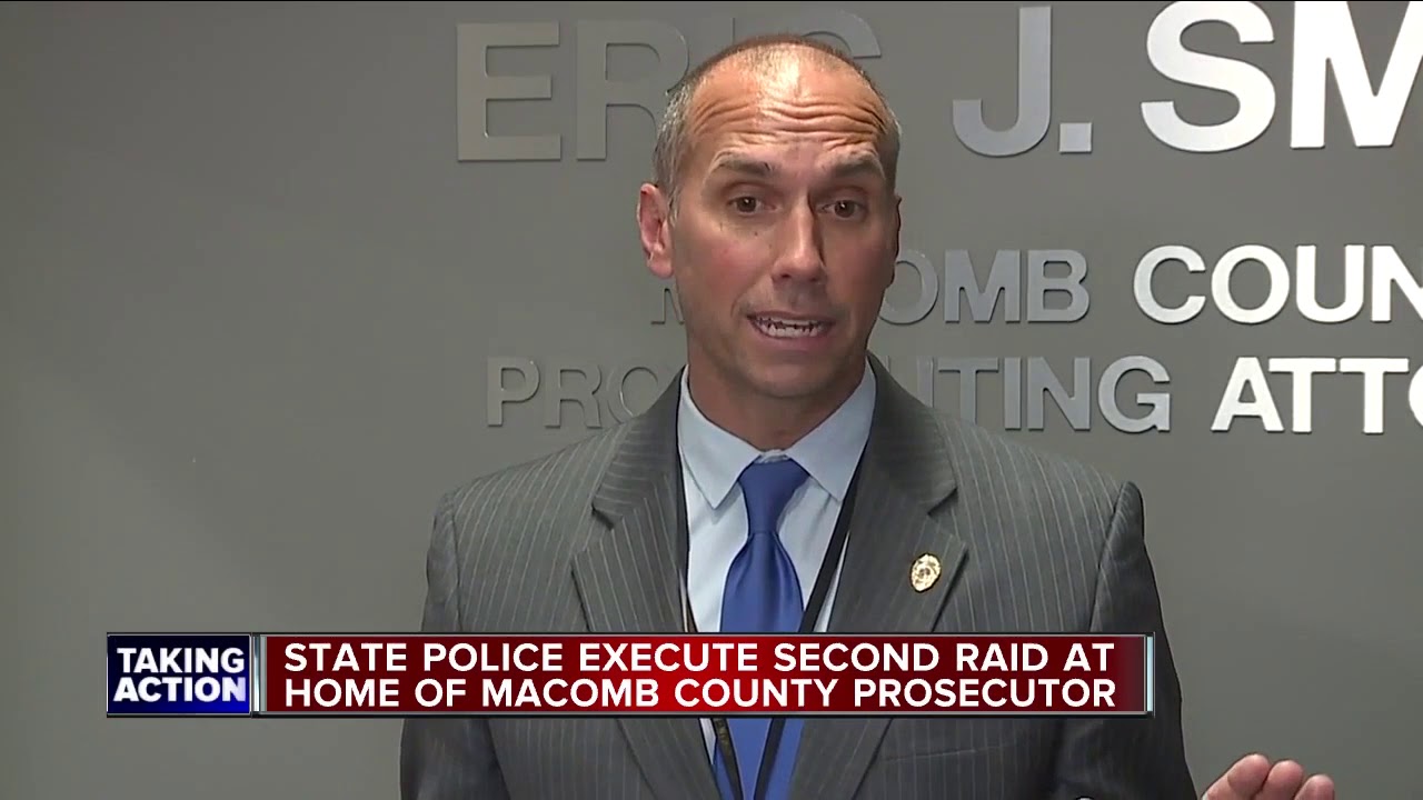 Michigan State Police raid home of Macomb County prosecutor, take ...