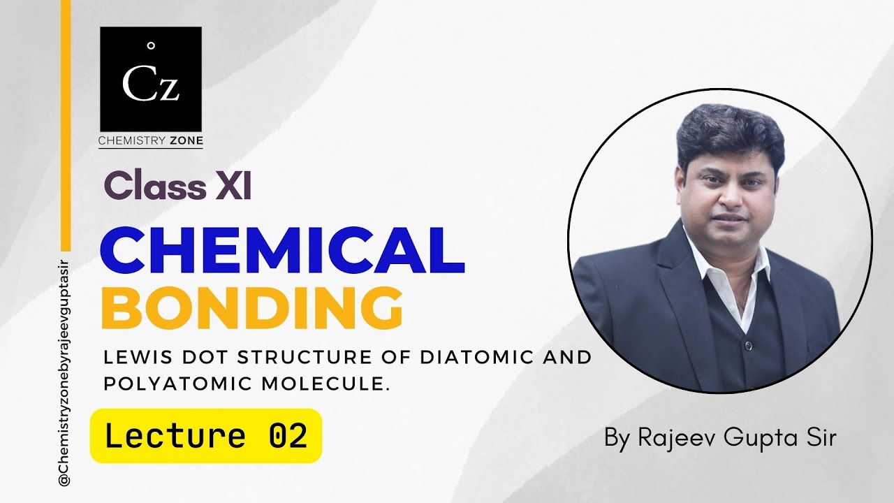 Chemical Bonding Lecture 02 | Part 01 | Chemistry Class XI | XII | JEE ...