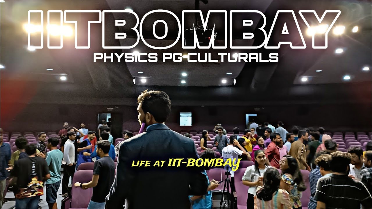 Life at IIT-BOMBAY|| Physics PG culturals. - YouTube