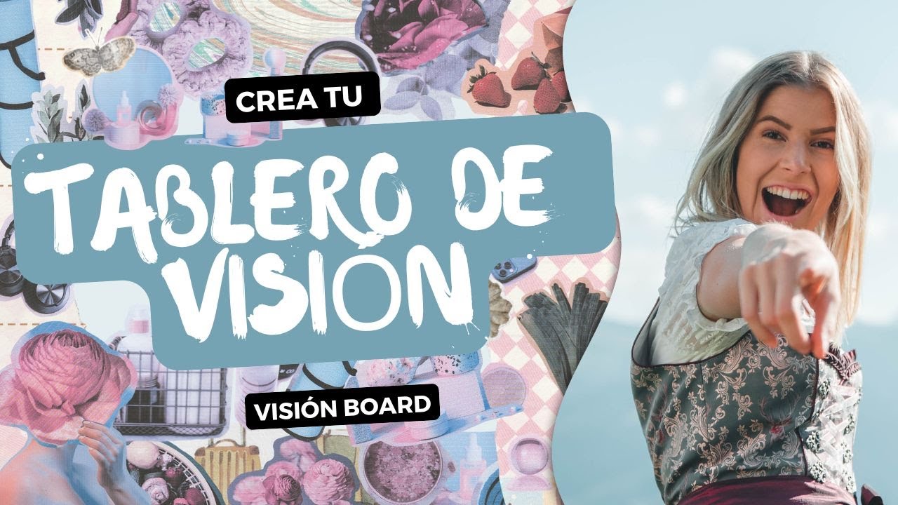 TABLERO DE VISIÓN -(VISION BOARD) -Como Lograr tus METAS Efectivamente ...
