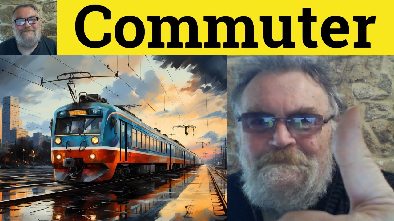 😎 Commute Meaning - Commuter Defined - Commute Examples - Commute ...