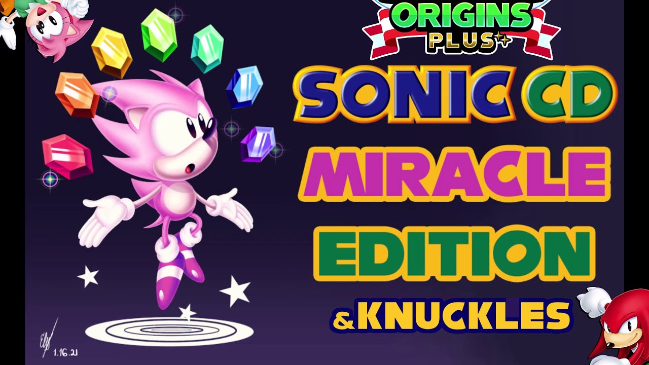 Sonic CD Miracle Edition (Origins Plus Build) Con Knuckles Y Amy ...