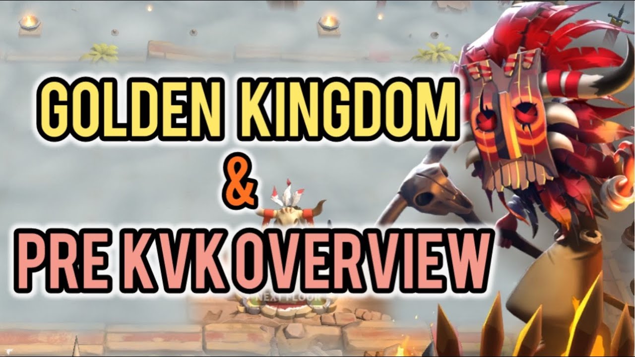 PRE KVK OVERVIEW & GOLDEN KINGDOM LIVE - YouTube