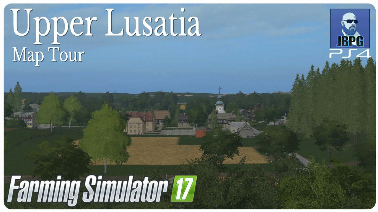 FS17 PS4: Upper Lusatia Map Tour - YouTube
